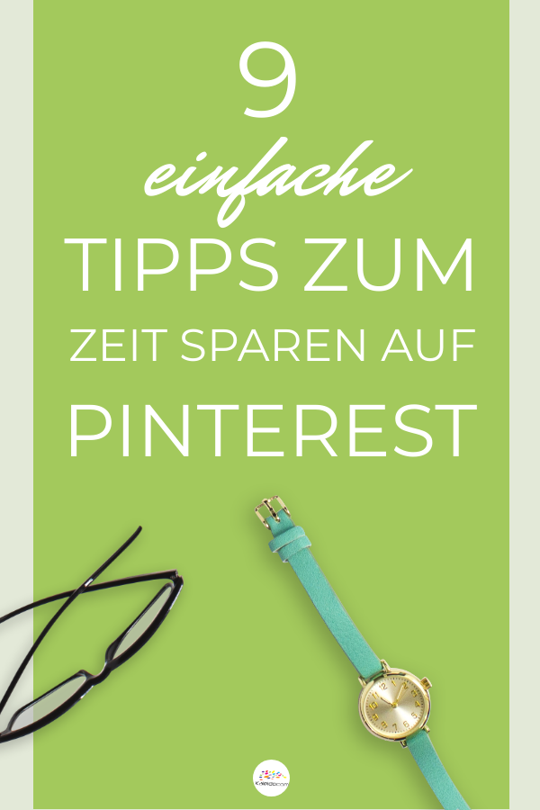9 Tipps zum Zeit sparen auf Pinterest - Kaleidocom